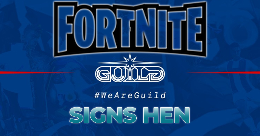 Guild Esports signs Hen as second pro Fortnite player - Esportz Network ...